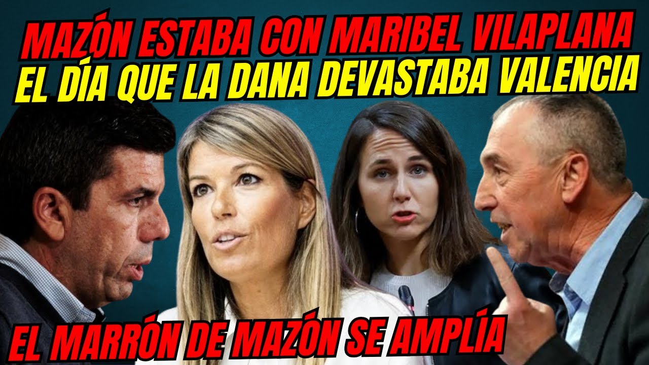 💣ESCÁNDALO "CARLOS MAZÓN ESTABA CON MARIBEL VILAPLANA ALMORZANDO CUANDO ...