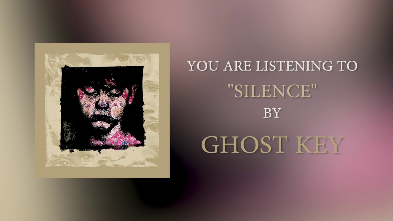 Ghost Key - Silence - YouTube