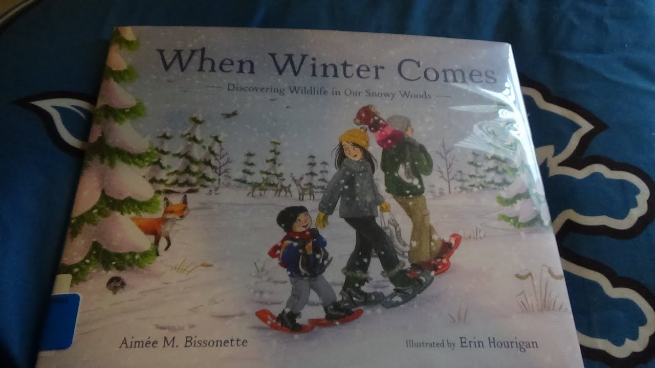 When Winter Comes / Read Aloud Winter Book - YouTube