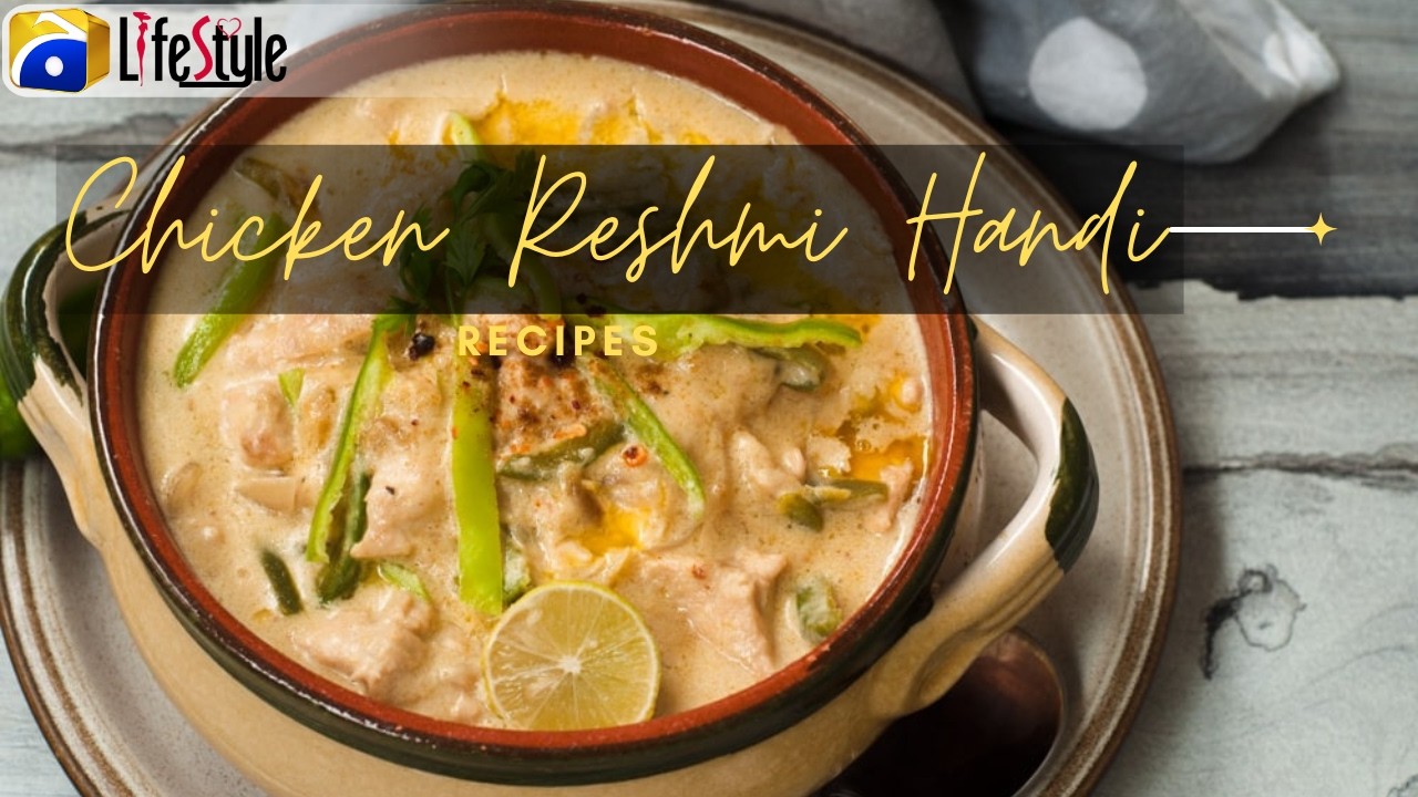 Chicken Reshmi Handi & Red Queen Cocktail Ramadan Special Recipe By Geo ...