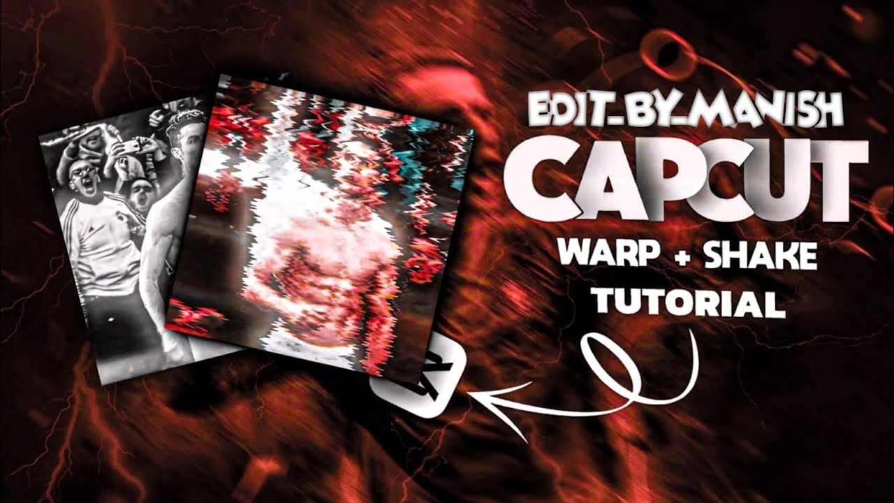 How To Capcut Warp & Shake Effects || Capcut Tutorial - YouTube