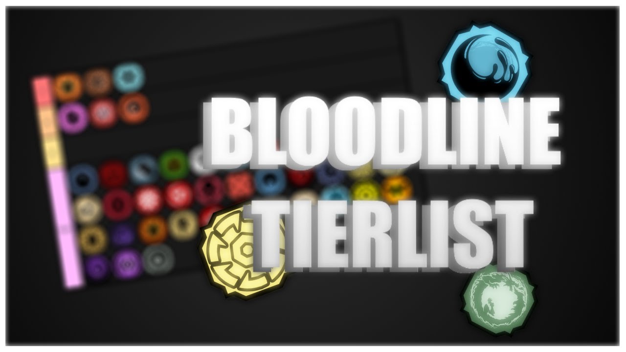 SHINDO LIFE BLOODLINE TIERLIST (NEWEST BLOODLINES) THE BEST BLOODLINE ...
