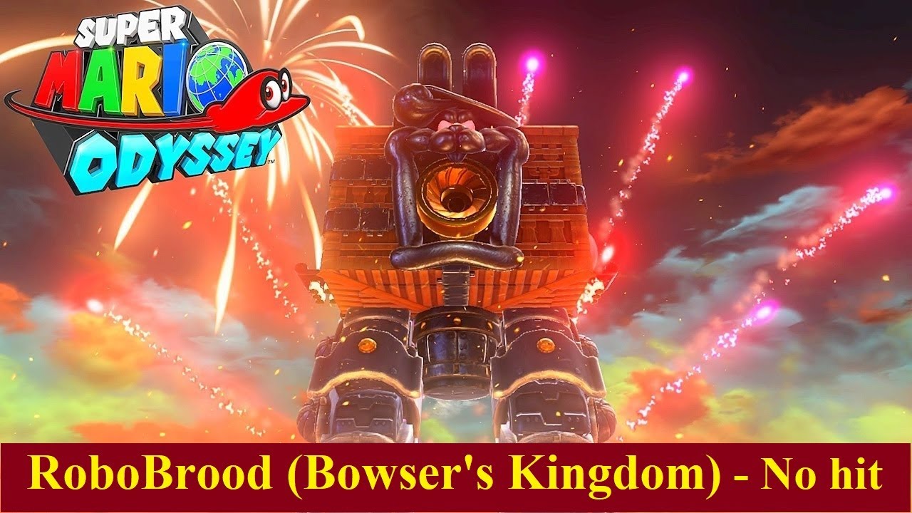 Super Mario Odyssey - Cách Đánh - RoboBrood (Bowser's Kingdom) - No Hit ...