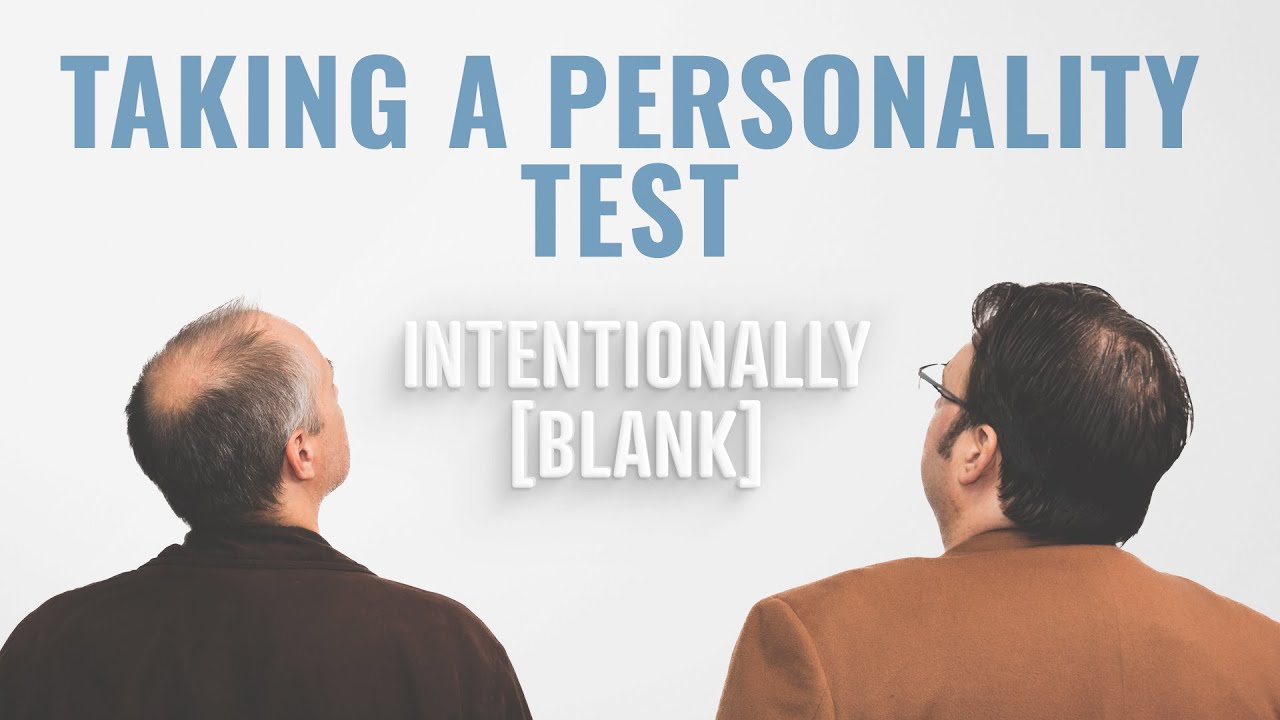 Taking A Personality Test — Intentionally Blank Ep. 94 - YouTube