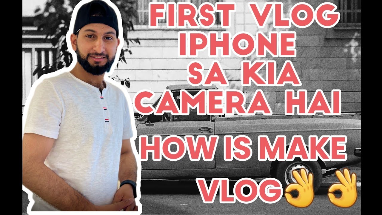 First Vlog IPHONE SA Check Camera || How Is Make Vlog - YouTube