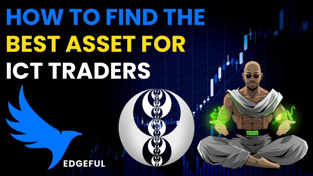 How To Find The BEST ASSET For ICT Traders (Edgeful) - YouTube