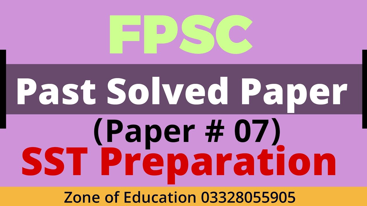 FPSC SST Past Paper solution || SST Past Solved Papers with explanation ...