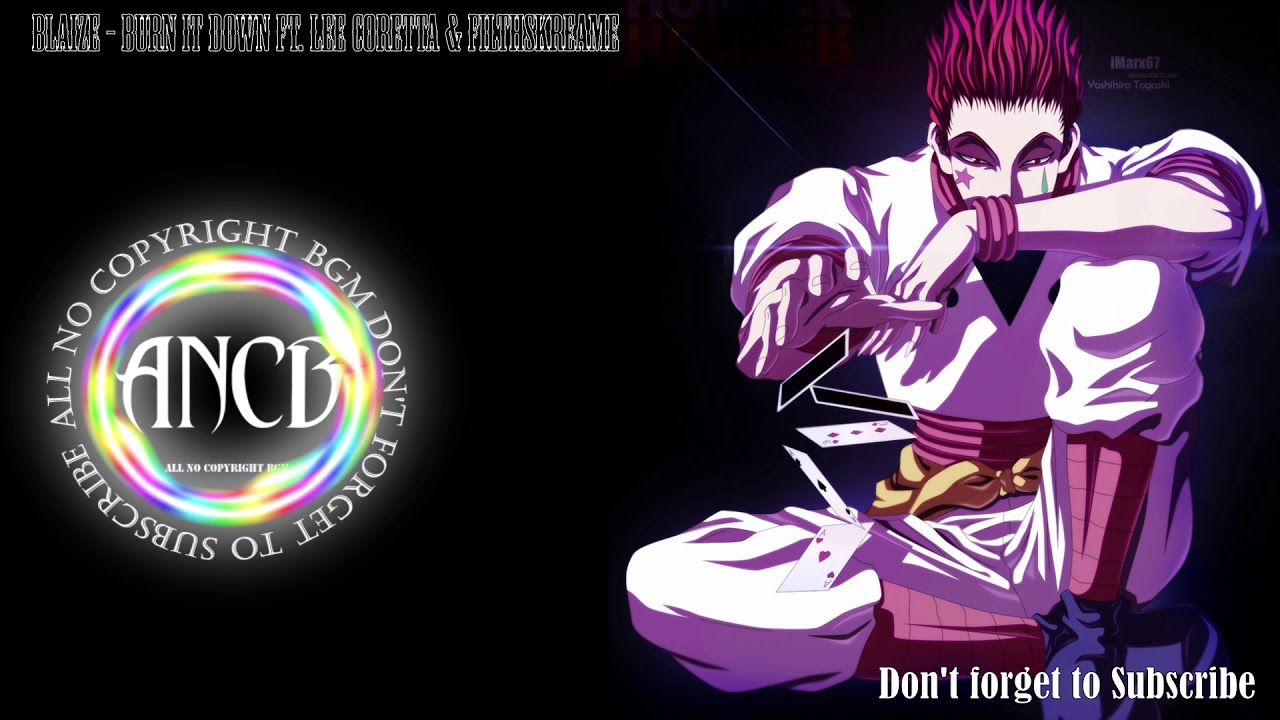 ALL No Copyright BGM Blaize - Burn It Down Ft. Lee Coretta ...