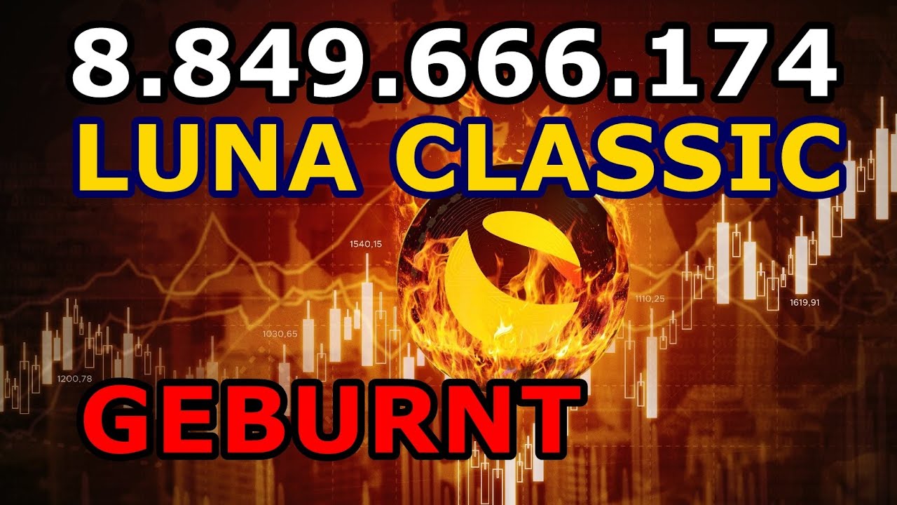 BINANCE BURNT 8,8 Mrd. Luna Classic Token - YouTube