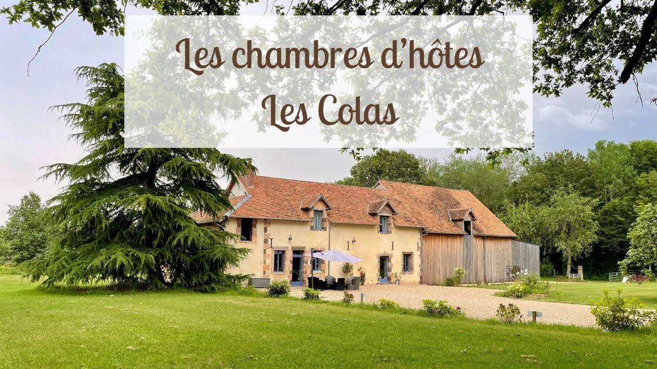 Présentation des chambres d'hôtes Les Colas - YouTube