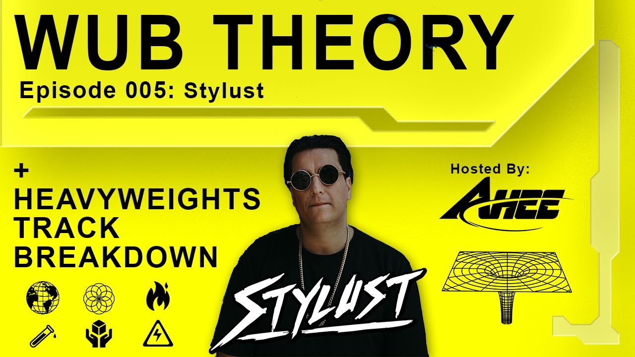 Wub Theory 005 with Stylust + Heavyweights Track Breakdown - YouTube