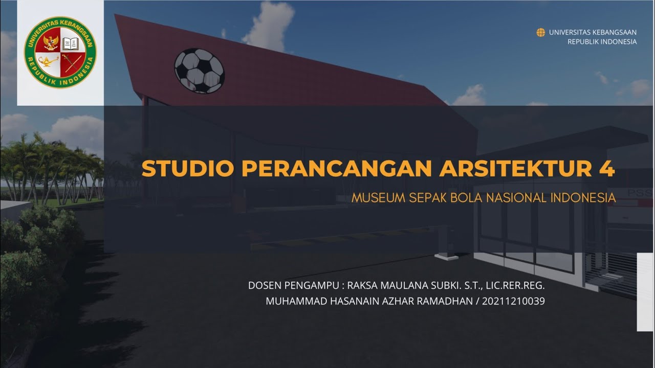 Studio Perancangan Arsitektur 4 - Museum Nasional Sepak Bola Indonesia ...
