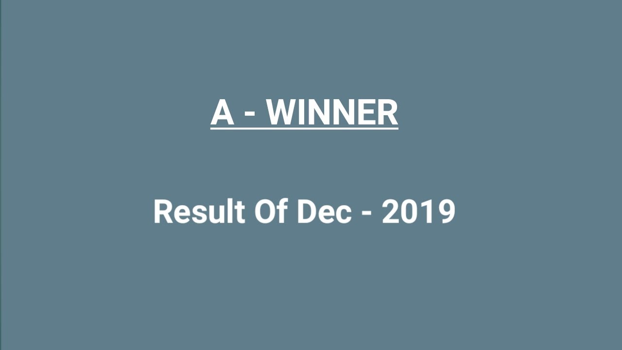 A - WINNER Result Of - DEC 2019 - YouTube