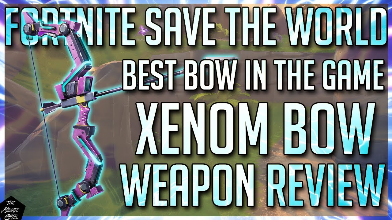 FORTNITE STW: XENOM BOW IS OP! XENOM BOW IN DEPTH WEAPON REVIEW ...