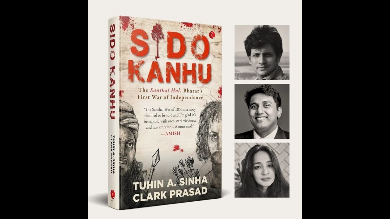 Book Discussion: Sido Kanhu The Santhal Hul - Bharat's First War of ...