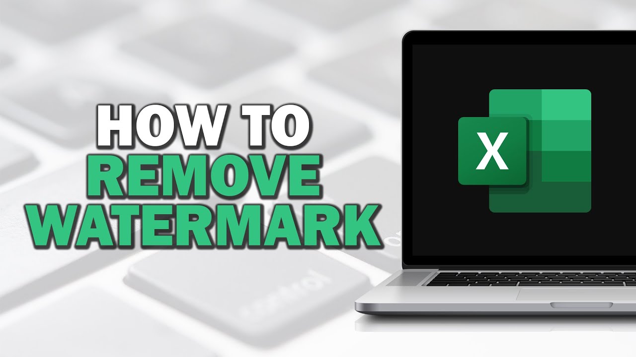 How To Remove Watermark In Excel (Quick Tutorial) - YouTube