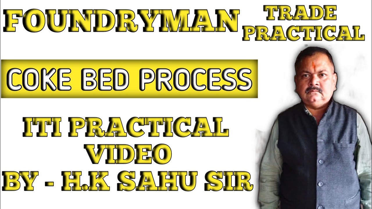 COKE BED PROCESS || Foundryman Trade Practical । #foundryman #practical ...
