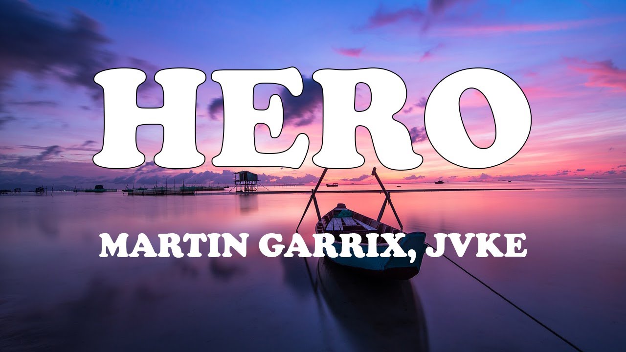Martin Garrix, JVKE - Hero (Lyrics) Top Lyrics - YouTube