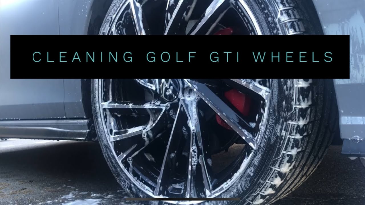 Cleaning Golf GTi Mk8 19inch Wheels - YouTube