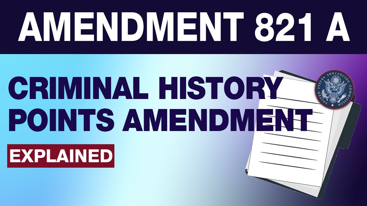 Amendment 821 Part A Guide Status Points Criminal History Amendment