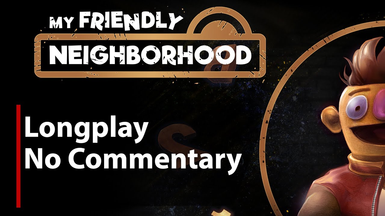 My Friendly Neighborhood | Full Game | No Commentary - YouTube