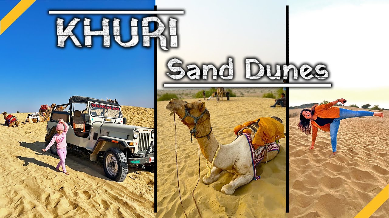 KHURI Sand Dunes - A Spectacle of Sand, Culture, and Celebration / खुरी ...