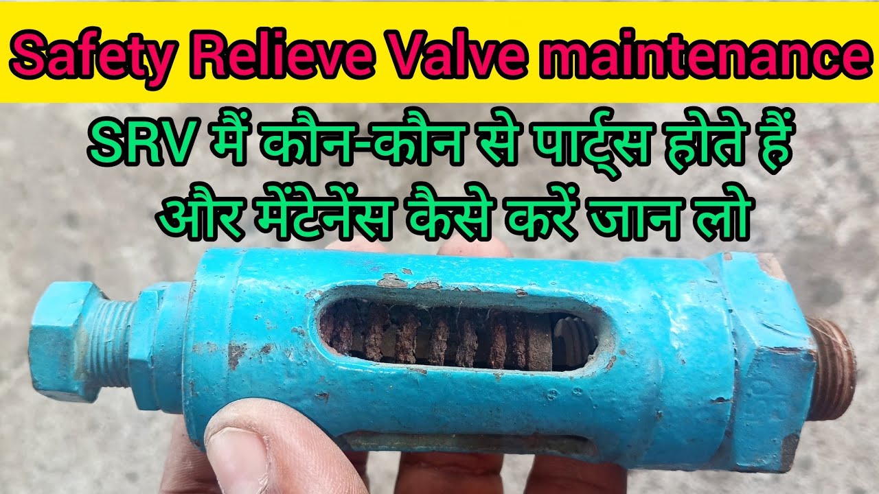 Safety relief valve parts and maintenance | SRV PRESSURE SETTING | how ...