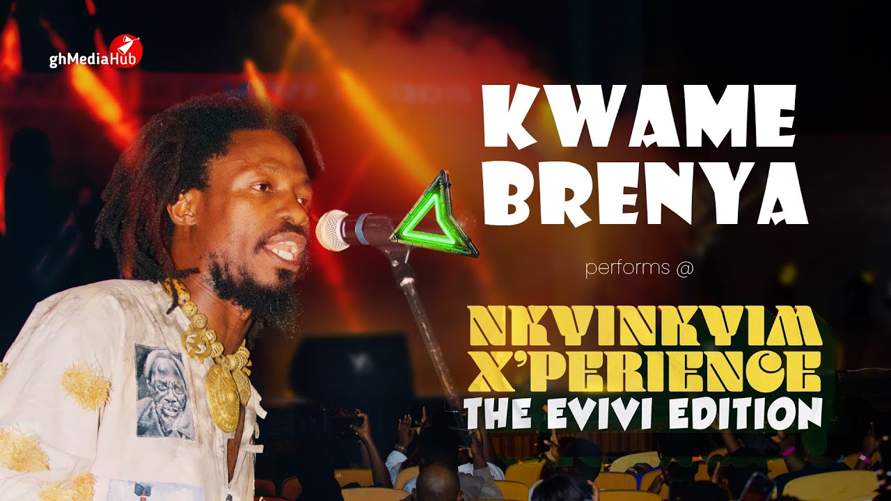 Kwame Brenya | Nkyinkyim Experience (The Evivi Edition) - YouTube