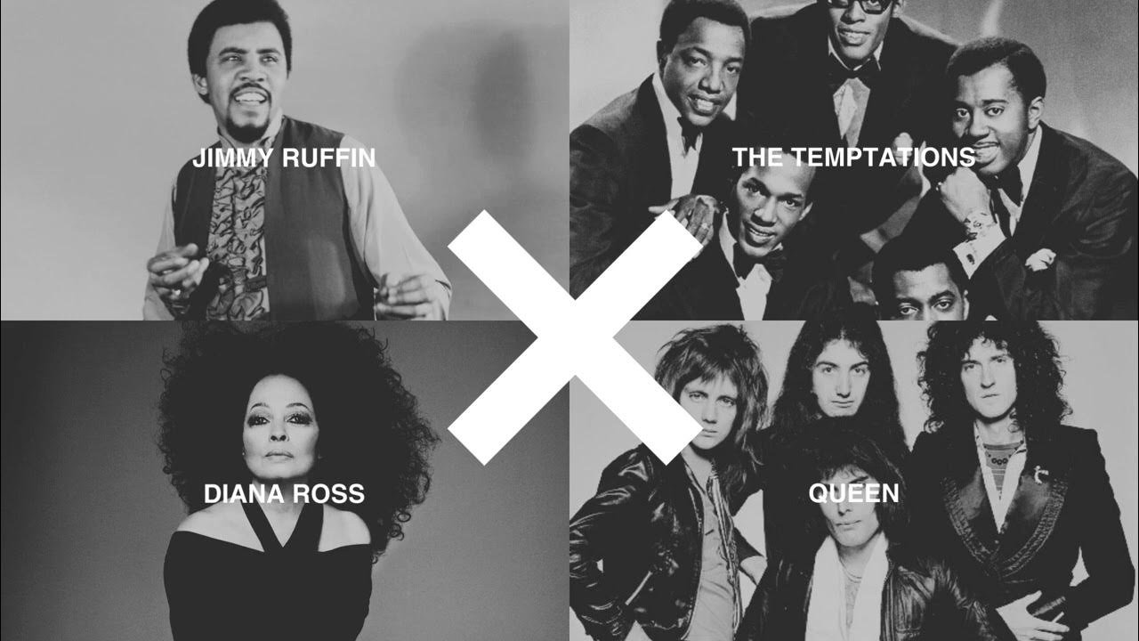 Mashup // Jimmy Ruffin X The Temptations x Diana Ross x Queen // - YouTube