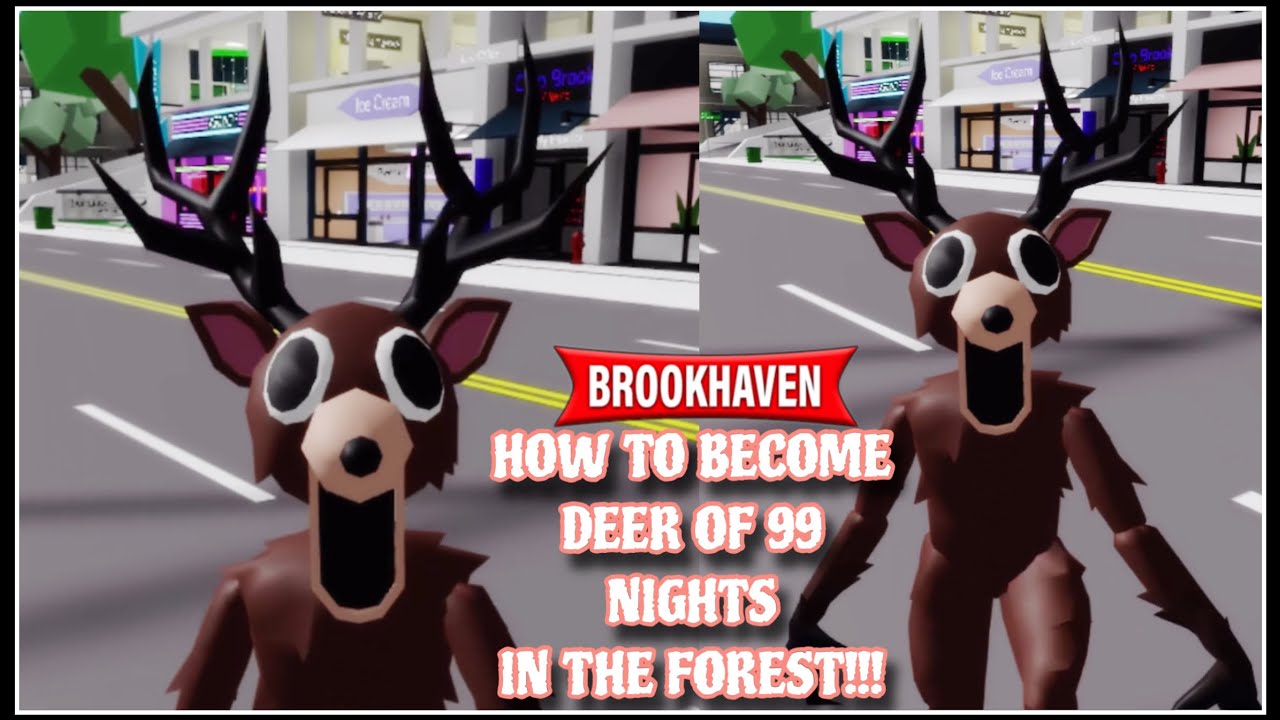 EASY HOW TO BECOME THE DEER FROM THE 99 NIGHTS IN THE FOREST#brookhaven #roblox - YouTube