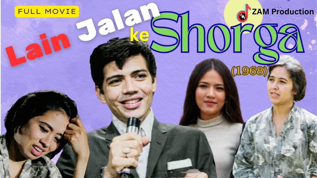 LAIN JALAN KE SHORGA (1968) | ROSNANI | SONNY ABDULLAH | NORAN NORDIN ...