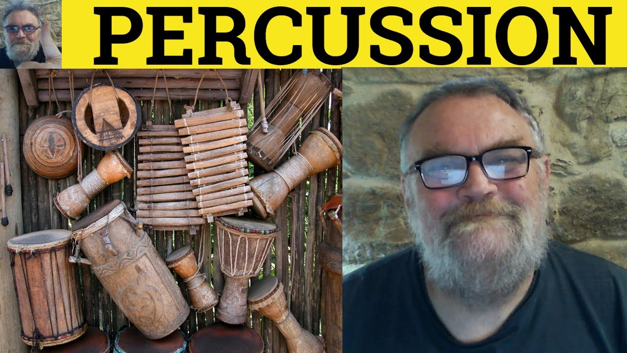 🔵 Percussion Meaning - Percussive Definition - Percussion Examples ...