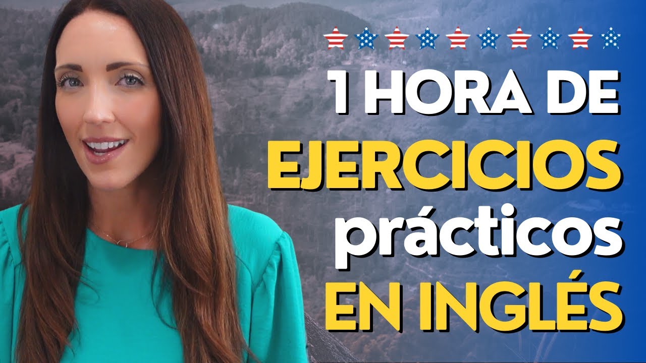 1 HORA DE EJERCICIOS PRÁCTICOS PARA MEJORAR TU SPEAKING Y LISTENING EN ...