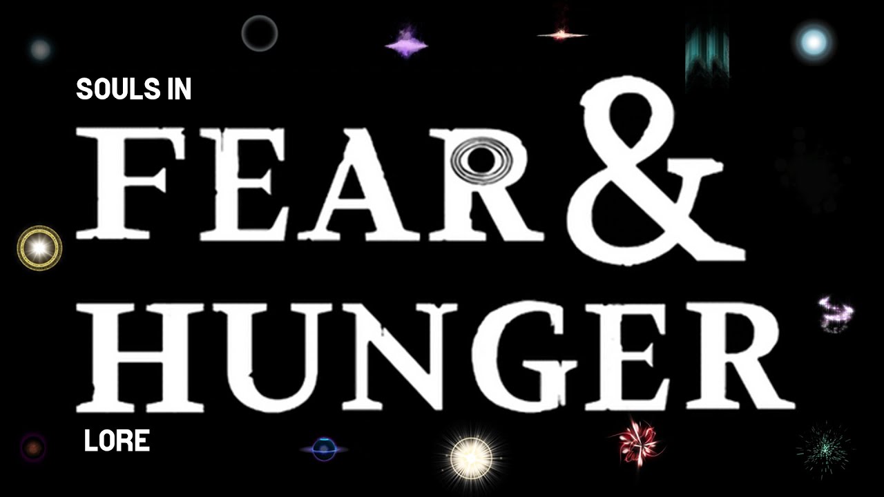 SOULS IN FEAR AND HUNGER - FEAR AND HUNGER LORE - YouTube