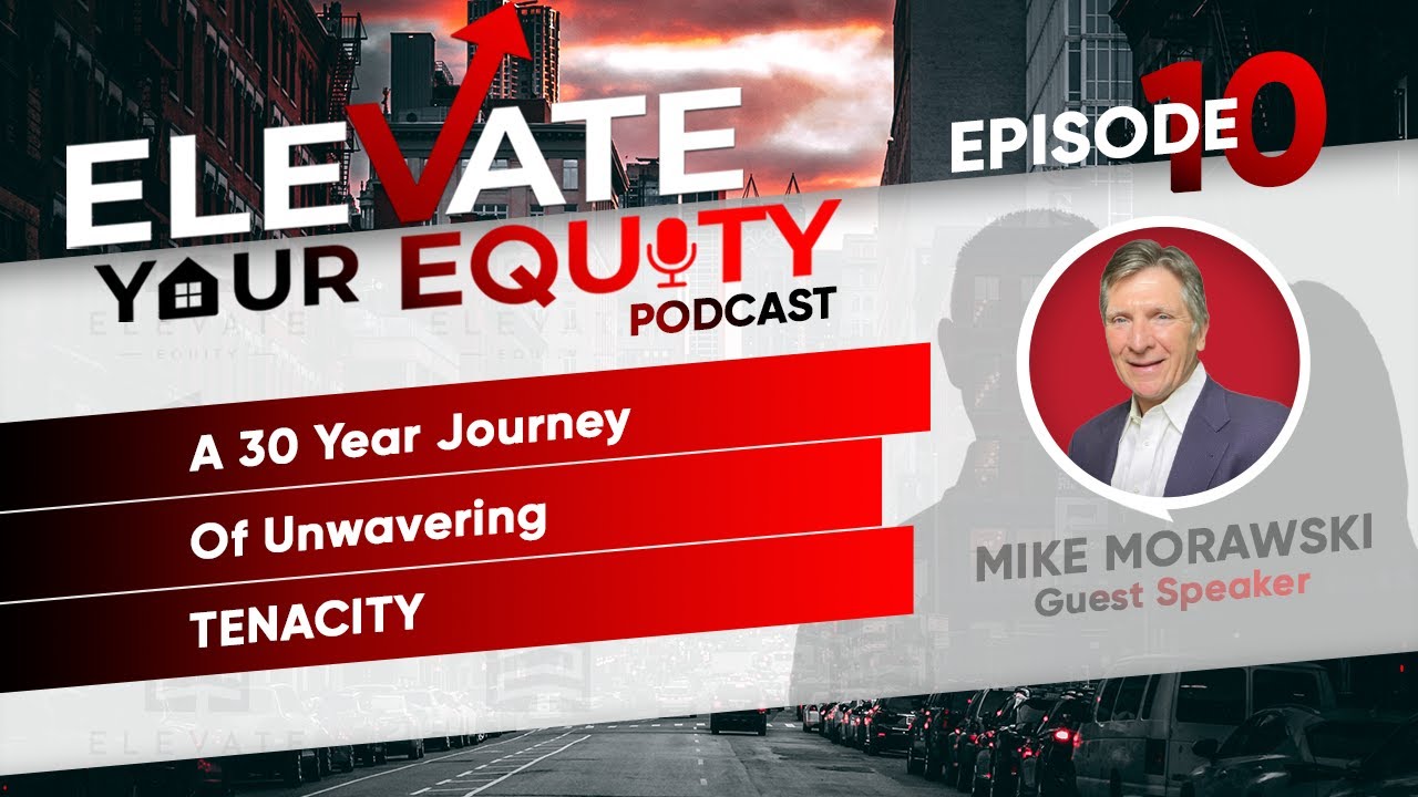Ep 10 - Mike Morawski - A 30 Year Journey Of Unwavering Tenacity - YouTube