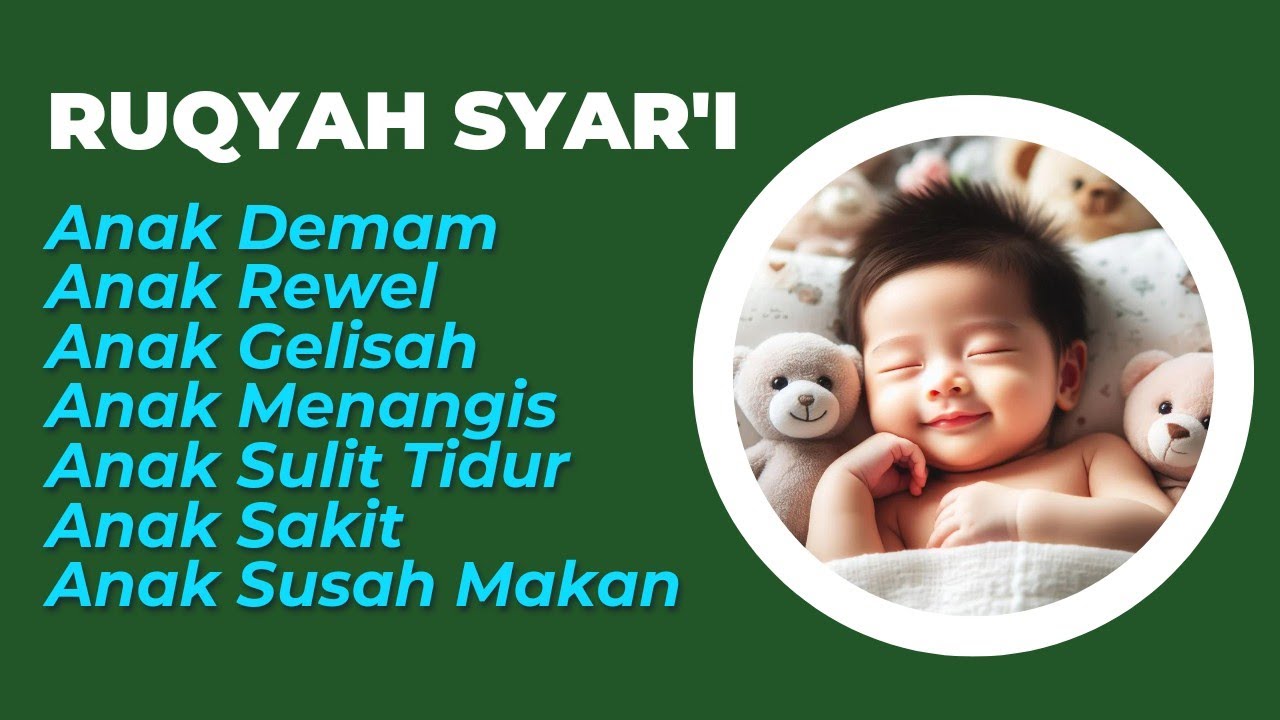 PUTAR & DENGARKAN 🔴 👶🔴 Ruqyah Anak Bayi Susah Tidur, Anak Rewel, Anak Gelisah, Anak Demam - YouTube
