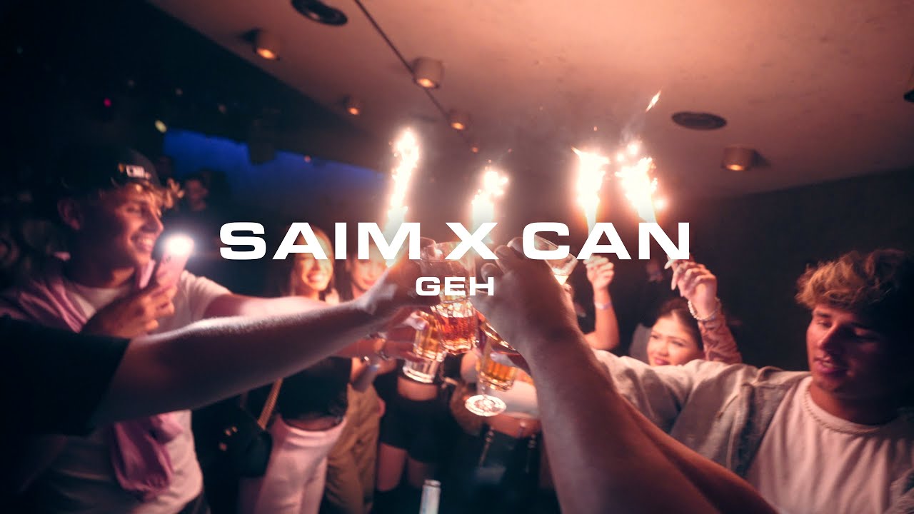 SAIM x CAN - Geh (Official Video) - YouTube
