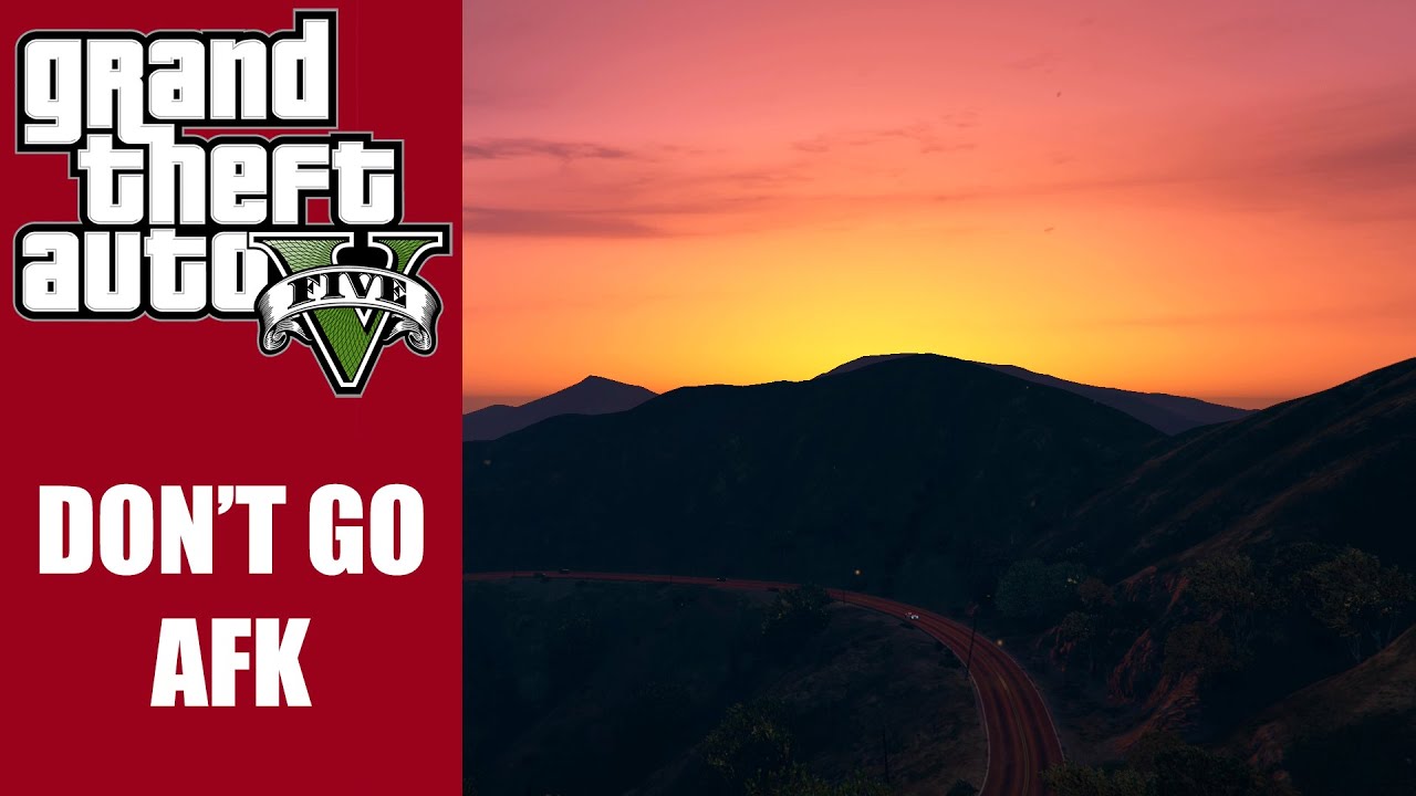 DON'T GO AFK! - GTA V PC Gameplay (1080p HD) - YouTube