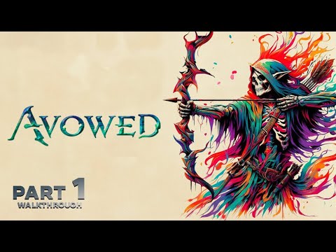 Avowed part 1 - Stealthwalkthroughs - YouTube