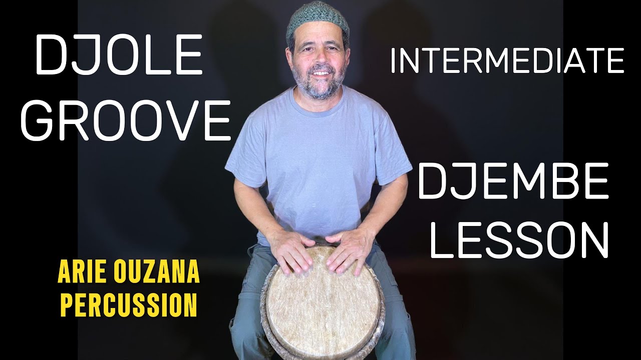 DJOLE Rhythm – Powerful West African Groove | Intermediate Djembe ...
