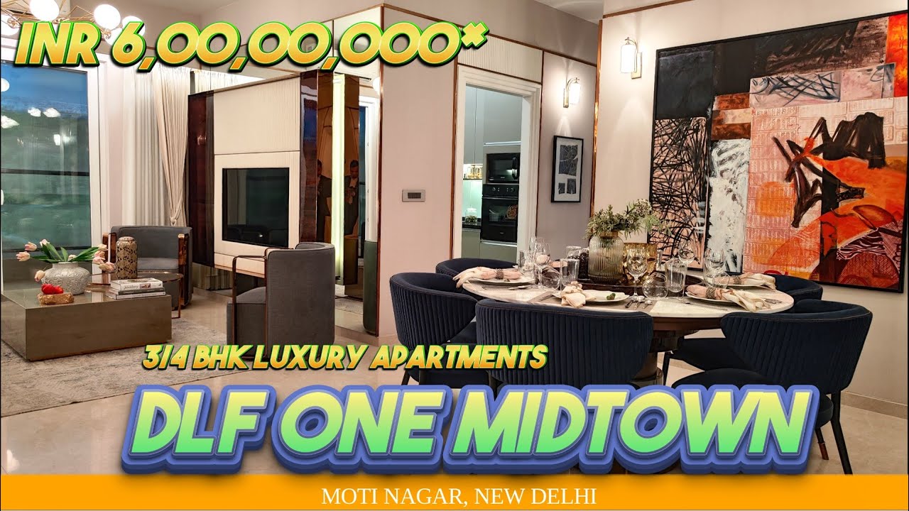 3 BHK in West Delhi | DLF One Midtown Moti Nagar | Ultra Luxury Home ...