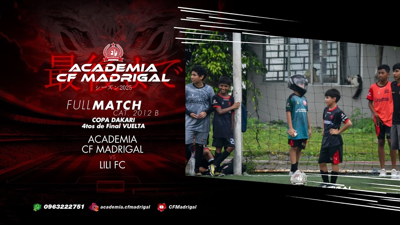 Academia CF Madrigal vs Lili FC | #CopaDAKARI | 4tos VUELTA | Ctg. 2012B - YouTube