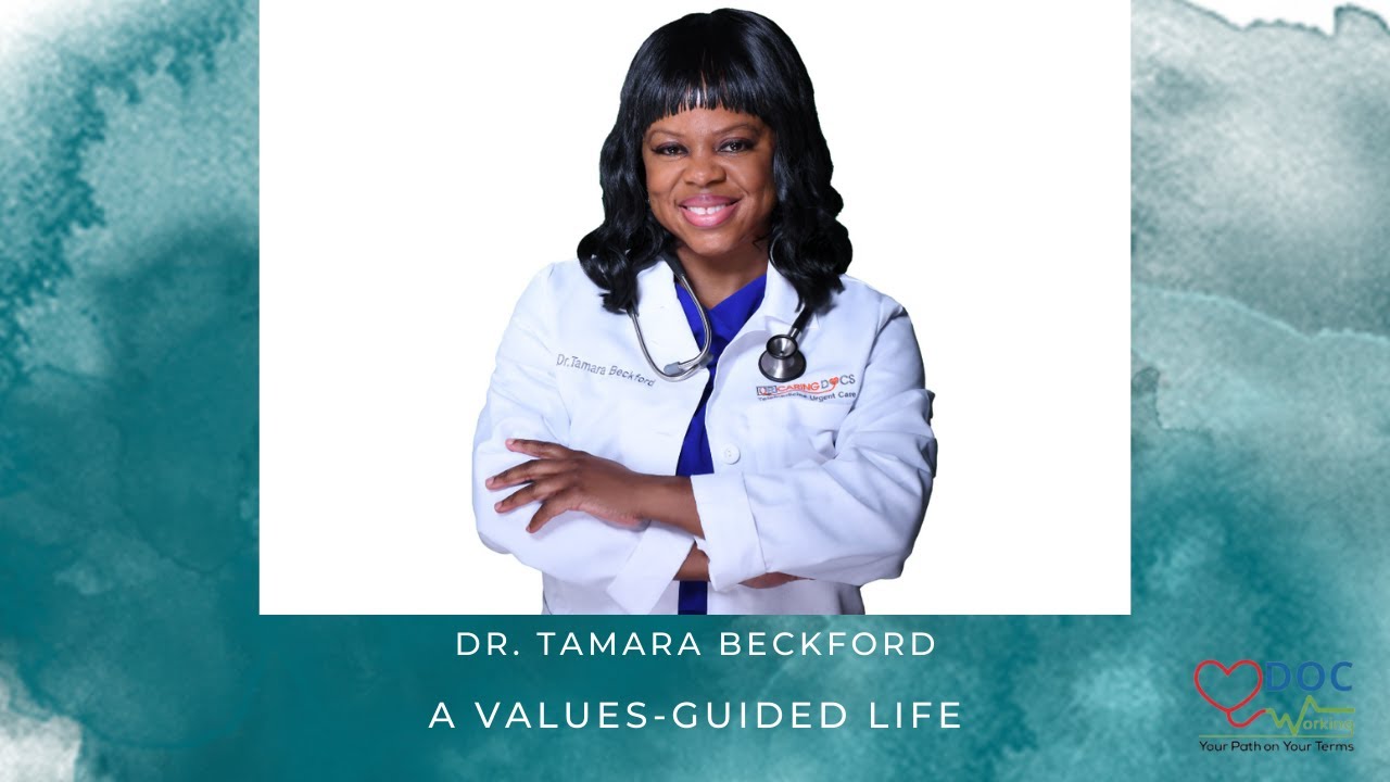 A Values-Guided Life with Dr. Tamara Beckford - YouTube
