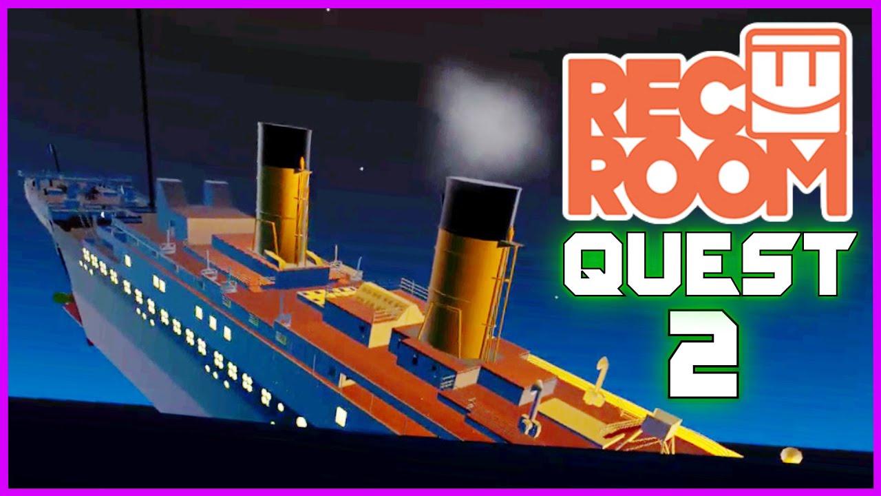 Rec Room Oculus Quest 2 - We Go Down With The Ship In Virtual Reality ...