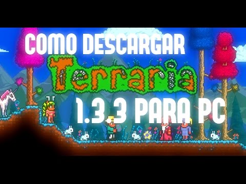 Como descargar Terraria 1.3.3 Para pc (NUEVA VERSION DISPONIBLE 1.3.4 ...