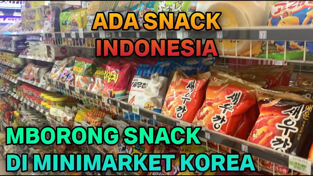 MBORONG SNACK DI MINIMARKET KOREA | ADA SNACK INDONESIA - YouTube