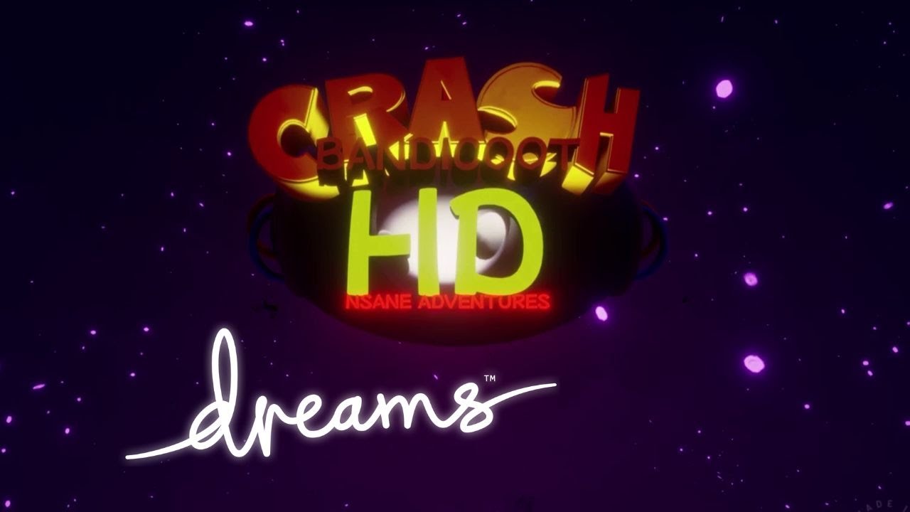 Dreams - Crash Bandicoot HD Nsane Adventures Full Game - YouTube