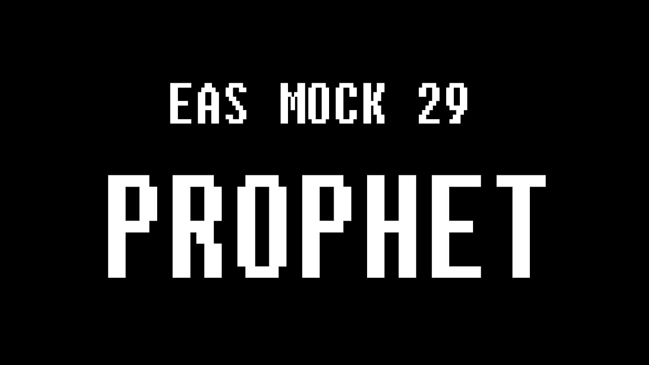 EAS Mock 29: Prophet - YouTube