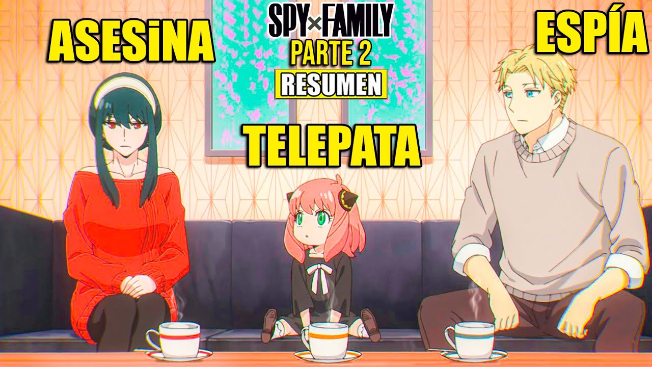 🔶ESPIA SE CASA CON UNA ASESINA PARA SALVAR EL MUNDO! | Spy x Family ...