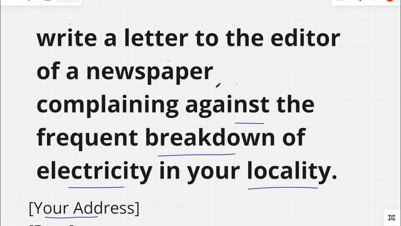 Letter to the editor of newspaper complaining against the frequent breakdown of electricity ...